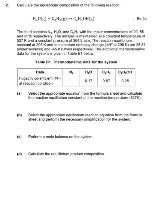 Solved 2. Calculate the equilibrium composition of the | Chegg.com