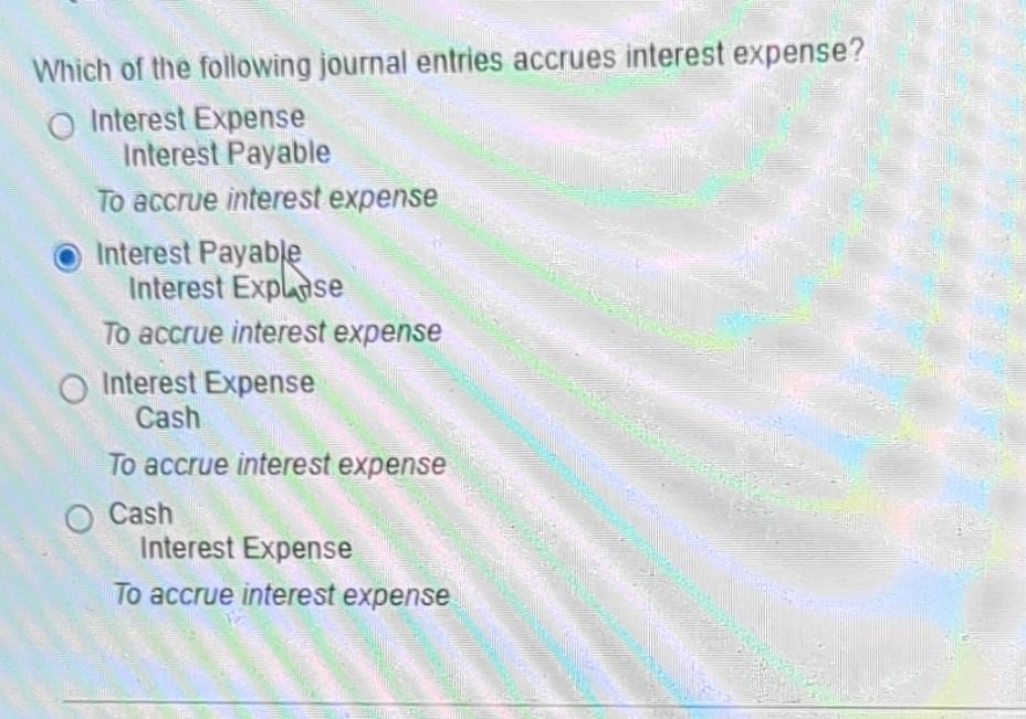 Solved Which of the following journal entries accrues | Chegg.com