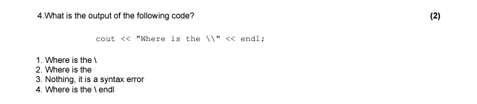 Solved 4.What is the output of the following code?cout ≪ | Chegg.com