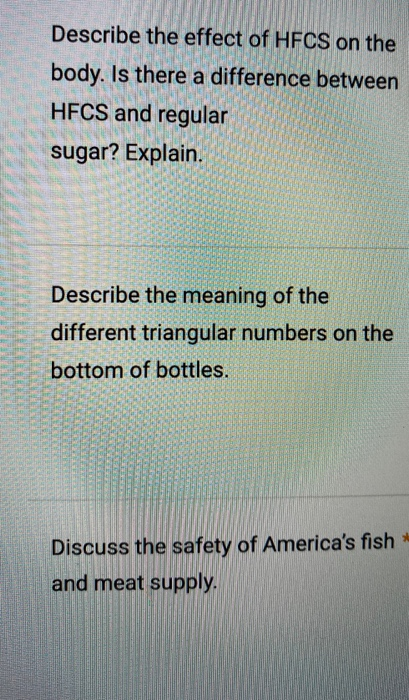 Solved Describe the effect of HFCS on the body. Is there a | Chegg.com