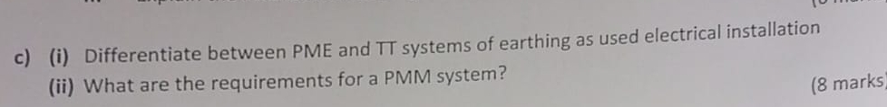 Solved c) (i) ﻿Differentiate between PME and TT systems of | Chegg.com