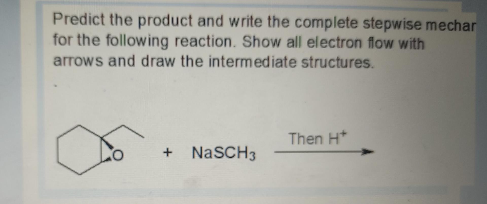Solved Predict the product and write the complete stepwise | Chegg.com