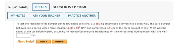 Solved To test the resiliency of its bumper during low-speed | Chegg.com
