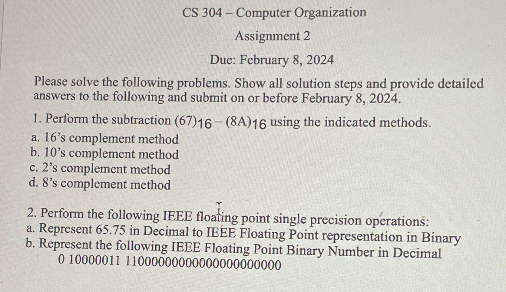Solved CS 304 - ﻿Computer OrganizationAssignment 2Due: | Chegg.com