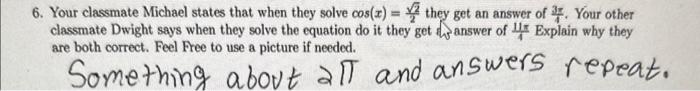 Solved 6. Your classmate Michael states that when they solve | Chegg.com