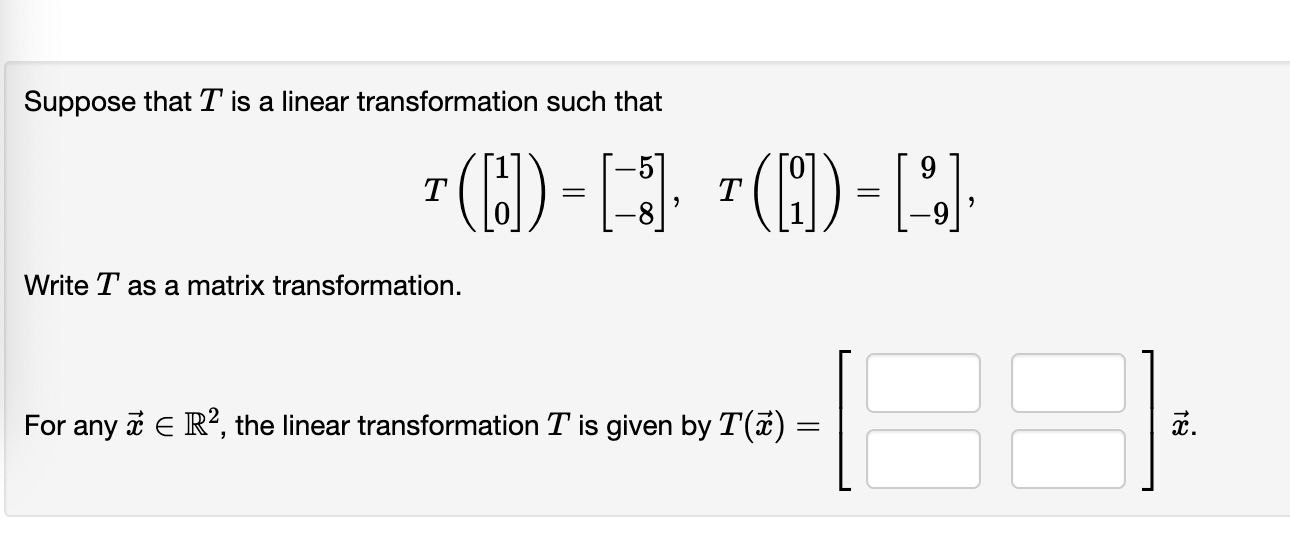 Solved Suppose That T is A Linear Transformation Such