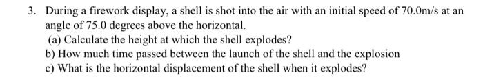 Solved 3. During a firework display, a shell is shot into | Chegg.com