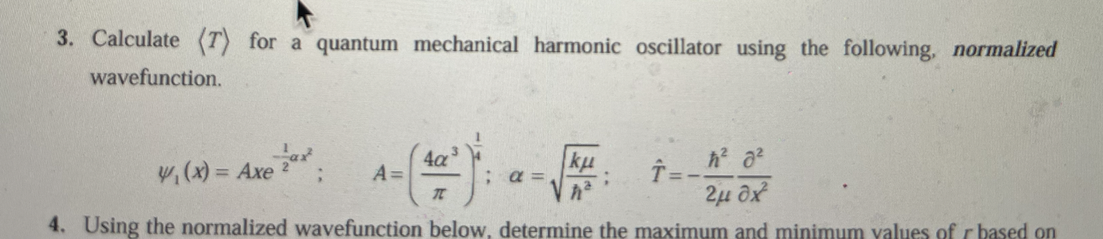 Calculate (:T:) ﻿for a quantum mechanical harmonic | Chegg.com