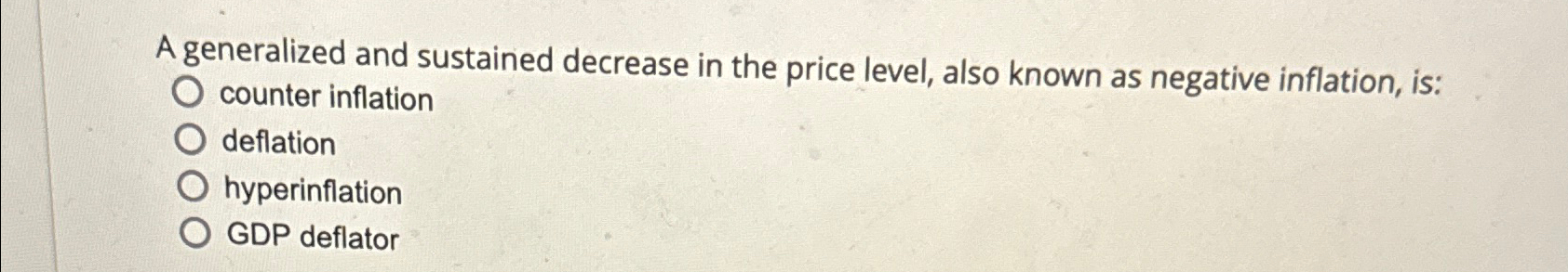 Solved A generalized and sustained decrease in the price | Chegg.com