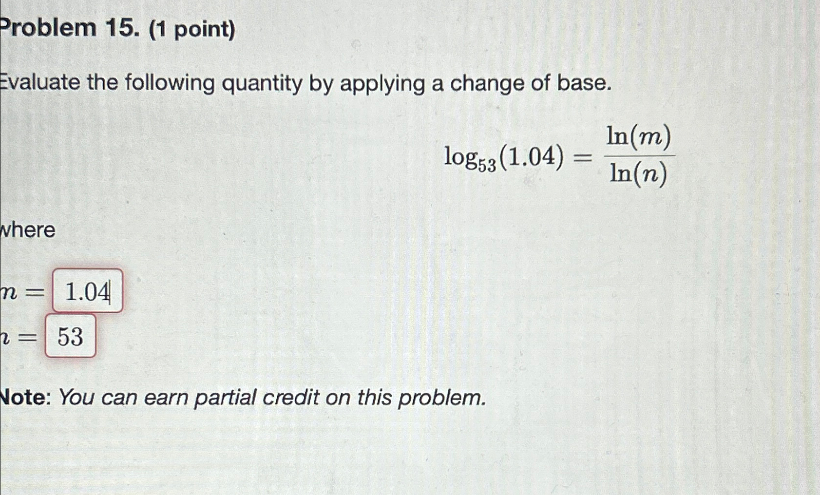 Solved Problem 15. (1 ﻿point)Evaluate the following quantity | Chegg.com