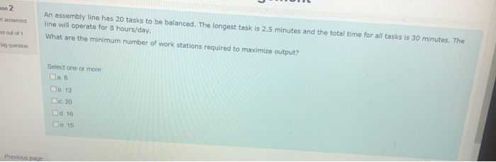 Solved An assembly line has 20 tasks to be balanced. The | Chegg.com