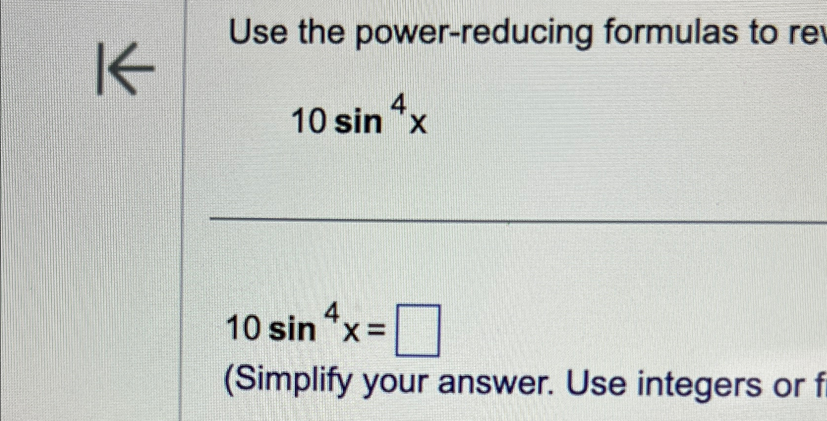Solved Use the power-reducing formulas | Chegg.com