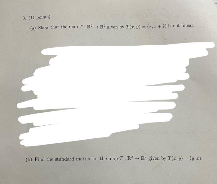 Solved (11 points) (a) Show that the map T:R2→R2 given by | Chegg.com
