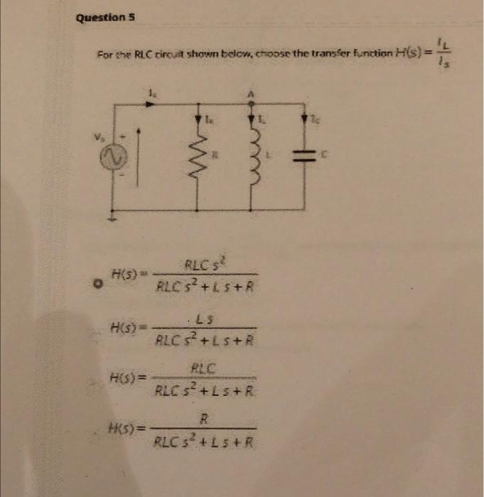 Solved For the RLC circuit shown teicm, choose the transfer | Chegg.com