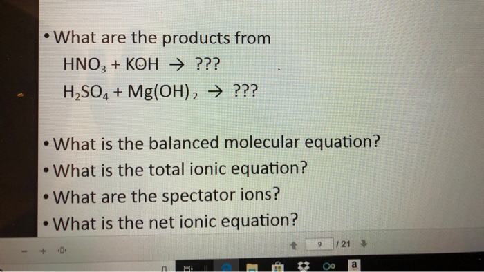 Solved • What are the products from HNO3 + KOH → ??? H2SO4 + | Chegg.com
