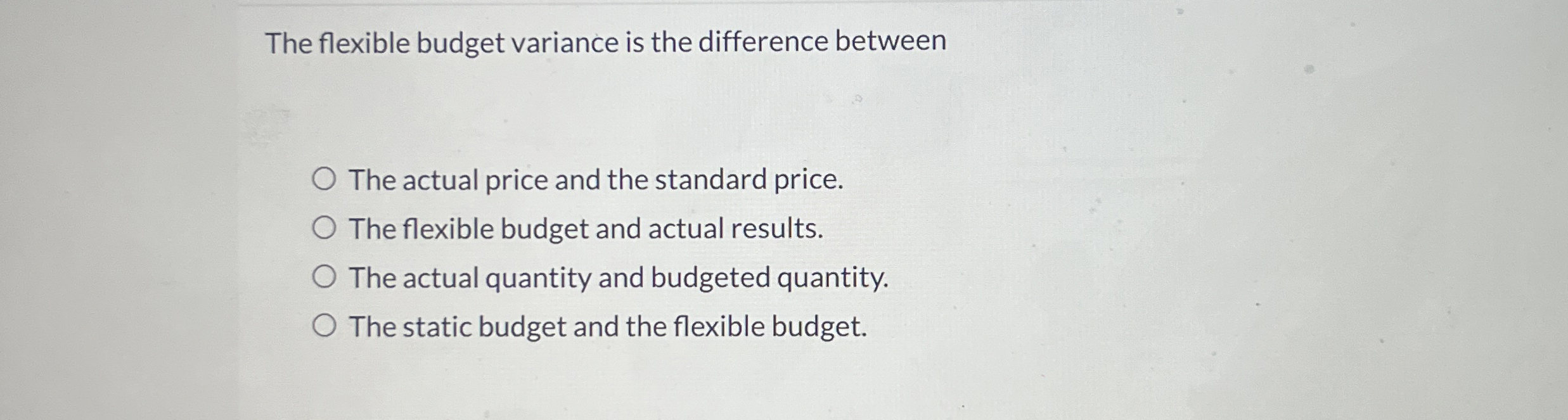 Solved The flexible budget variance is the difference | Chegg.com