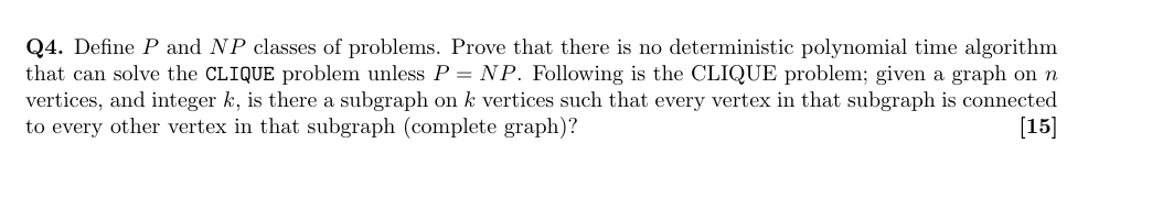 Solved Q4. ﻿Define P ﻿and NP ﻿classes of problems. Prove | Chegg.com