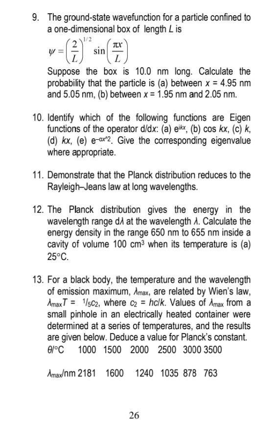 Solved 9 The Ground State Wavefunction For A Particle
