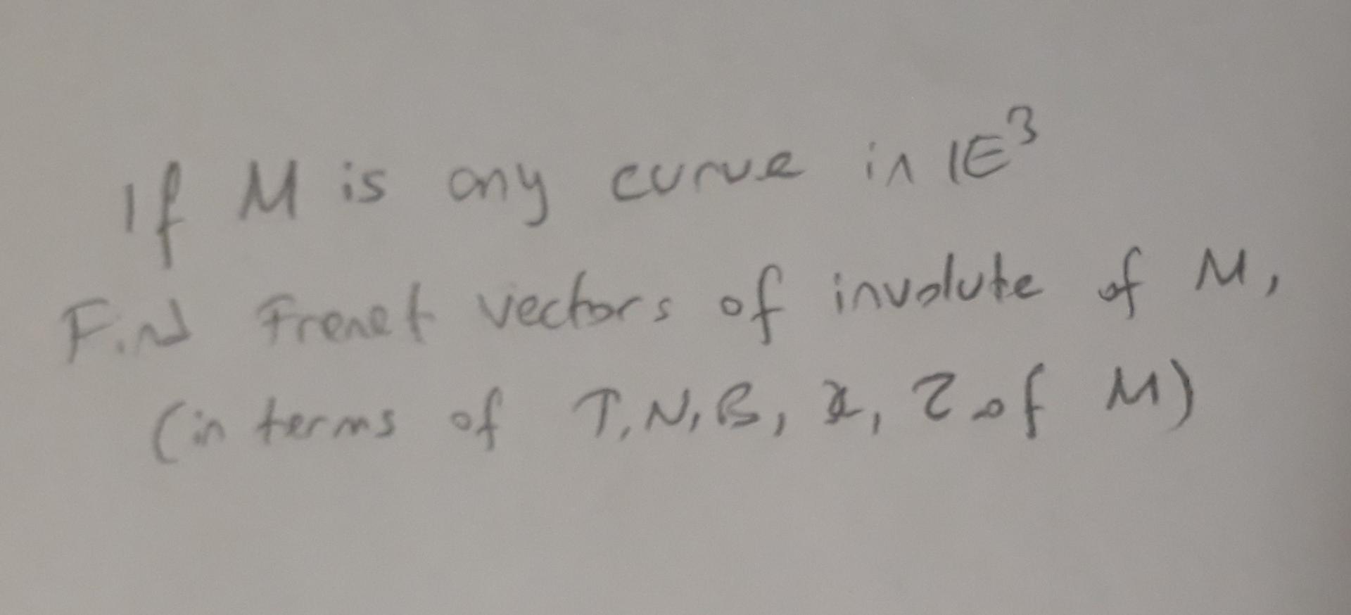 Solved Diffrential Geometry/ Involute and Evolute of the | Chegg.com