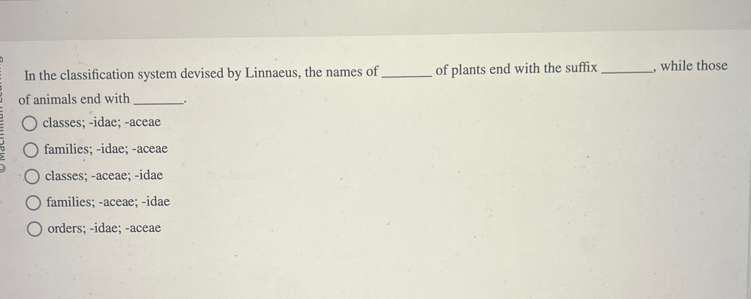 Solved In the classification system devised by Linnaeus, the | Chegg.com