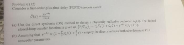 Problem 6 12 Consider A First Order Plus Time Delay