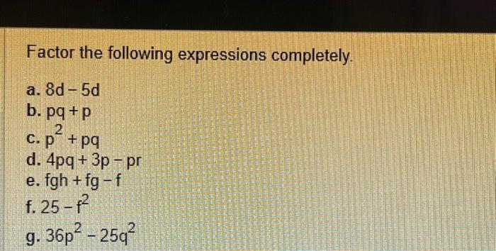 Solved Factor the following expressions completely. a. 8d-5d | Chegg.com