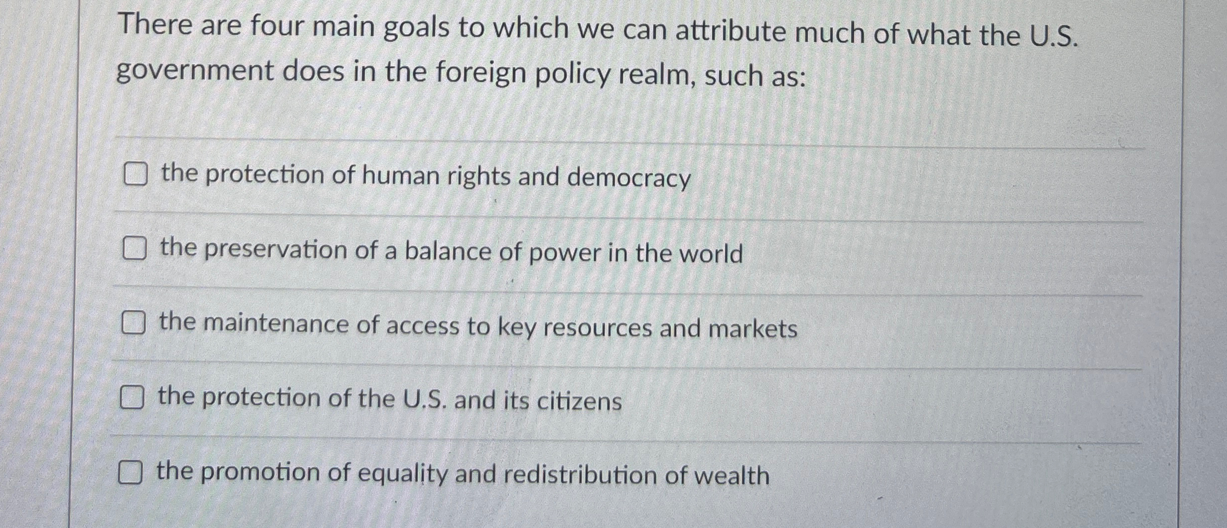 Solved There are four main goals to which we can attribute | Chegg.com