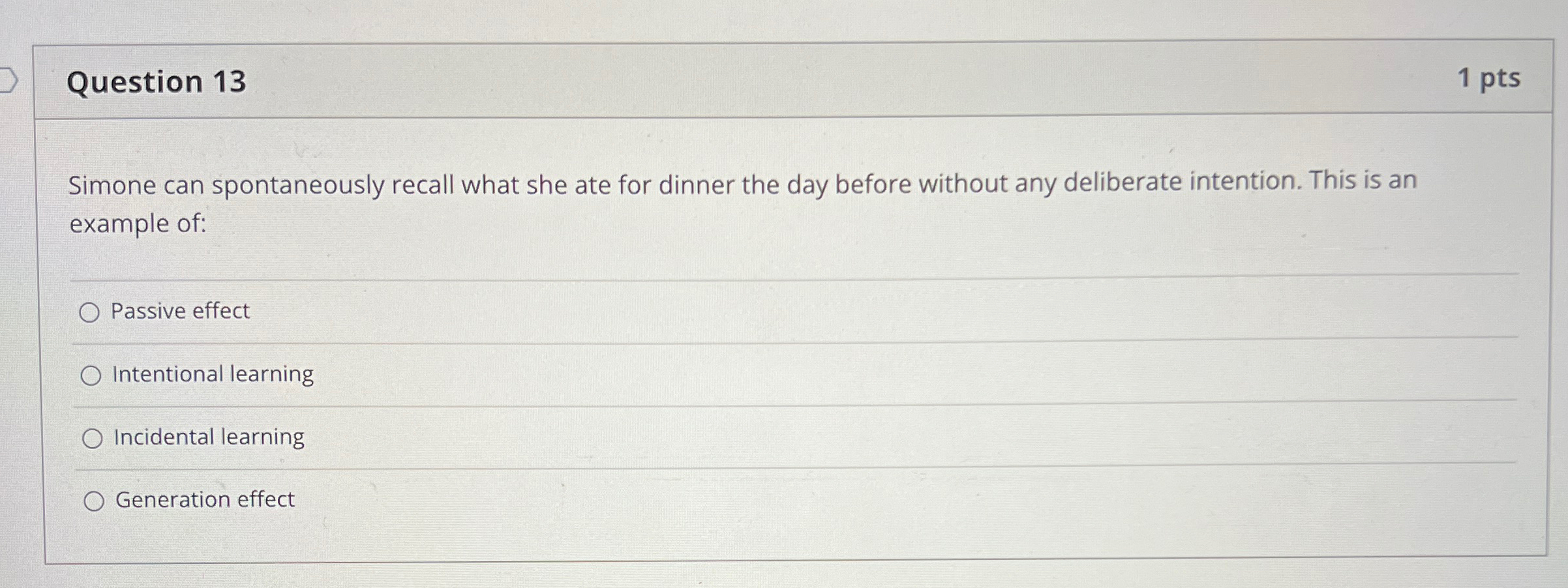 Solved Question 131 ﻿ptsSimone can spontaneously recall what | Chegg.com