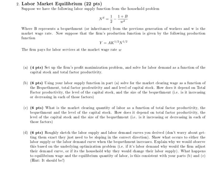 Solved 2. Labor Market Equilibrium (22 pts) Suppose we have | Chegg.com