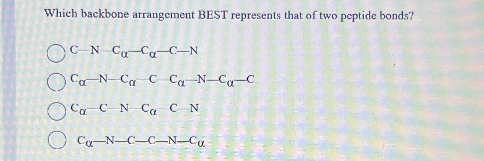 Solved Which backbone arrangement BEST represents that of | Chegg.com