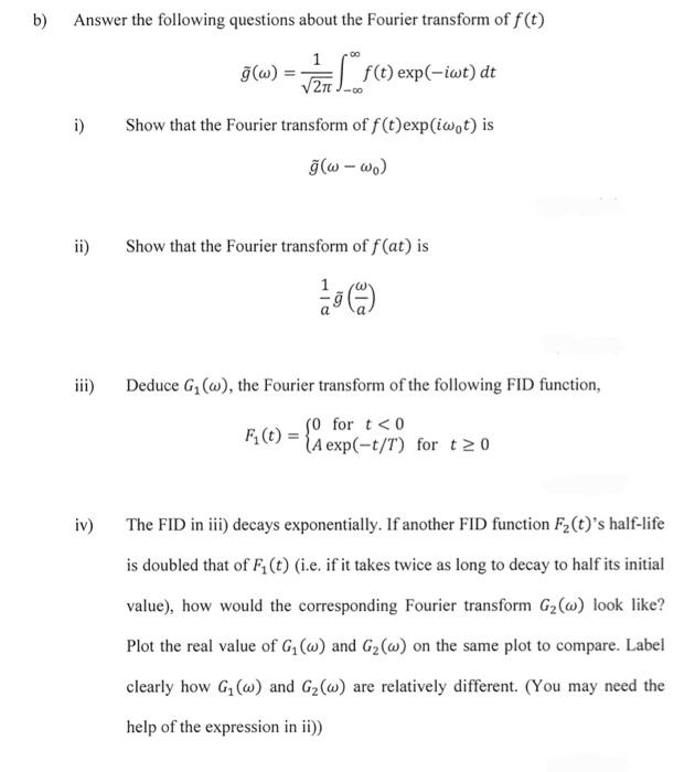 Solved b) Answer the following questions about the Fourier | Chegg.com