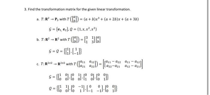 Solved 3. Find the transformation matrix for the given | Chegg.com