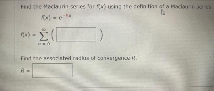 Solved Find the Maclaurin series for f(x) using the | Chegg.com
