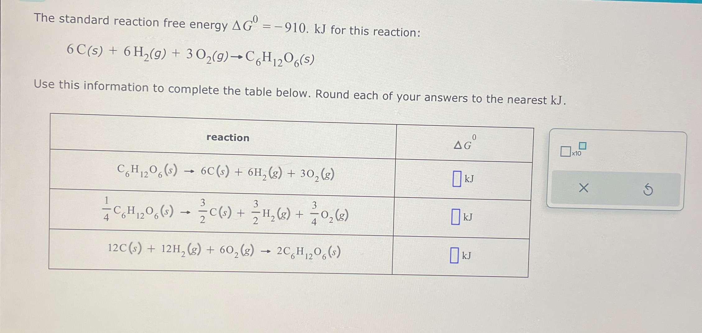 Solved The standard reaction free energy ΔG0=-910.kJ ﻿for | Chegg.com