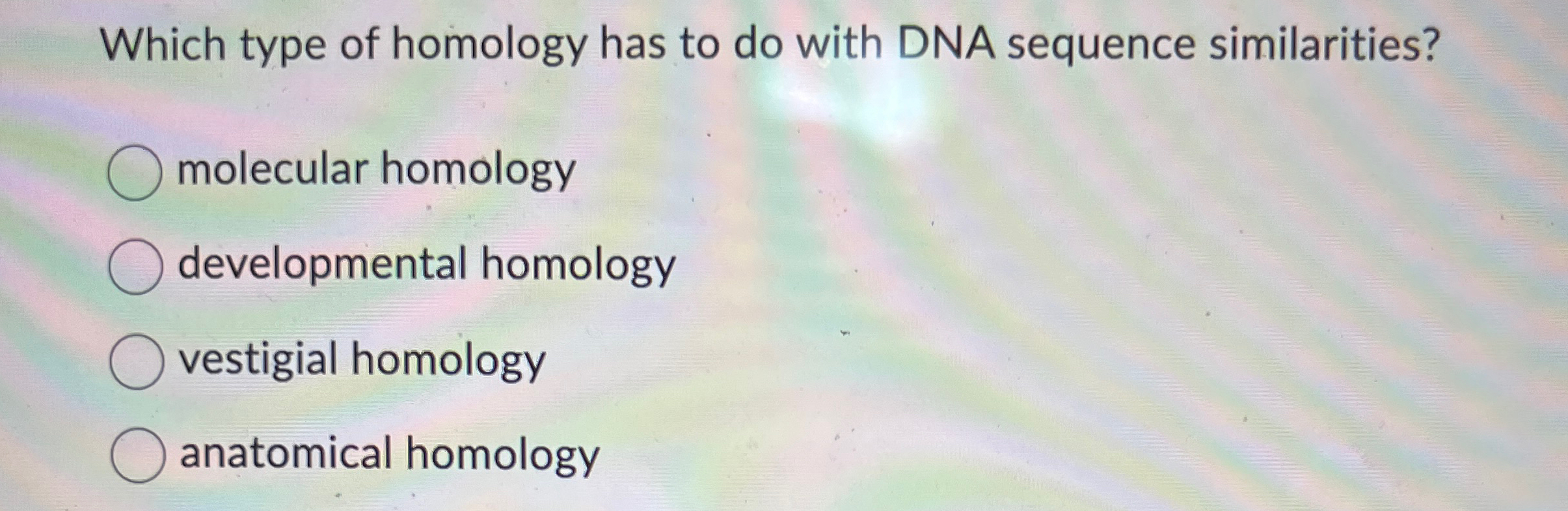 Solved Which type of homology has to do with DNA sequence | Chegg.com