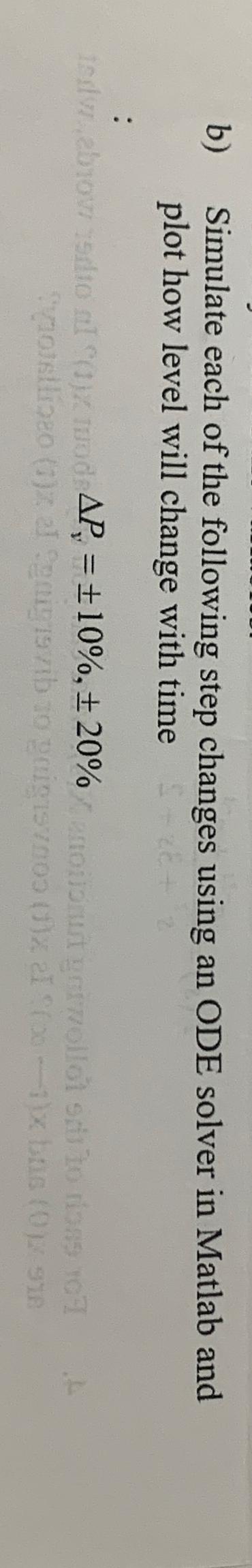 Solved b) ﻿Simulate each of the following step changes using | Chegg.com