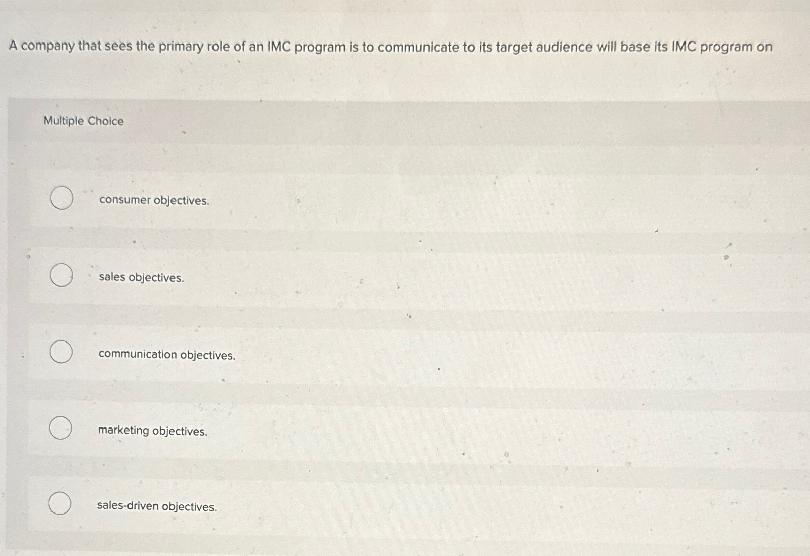 Solved A company that sees the primary role of an IMC | Chegg.com