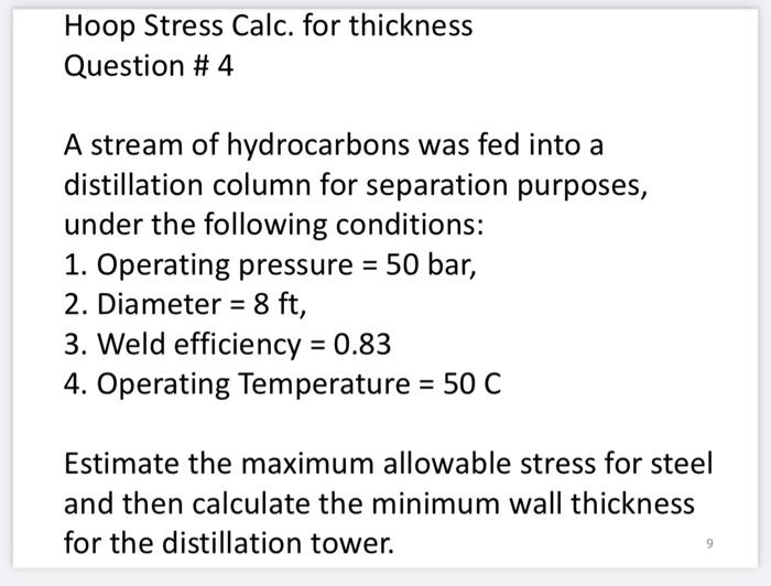 Solved Hoop Stress Calc. for thickness Question #4 A stream | Chegg.com