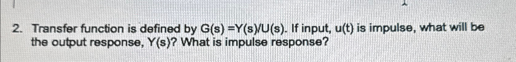 Solved Transfer function is defined by G(s)=YsU(s). ﻿If | Chegg.com