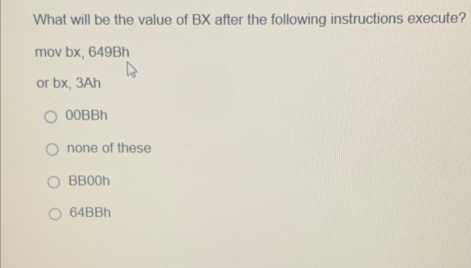 Solved What will be the value of Bx ﻿after the following | Chegg.com