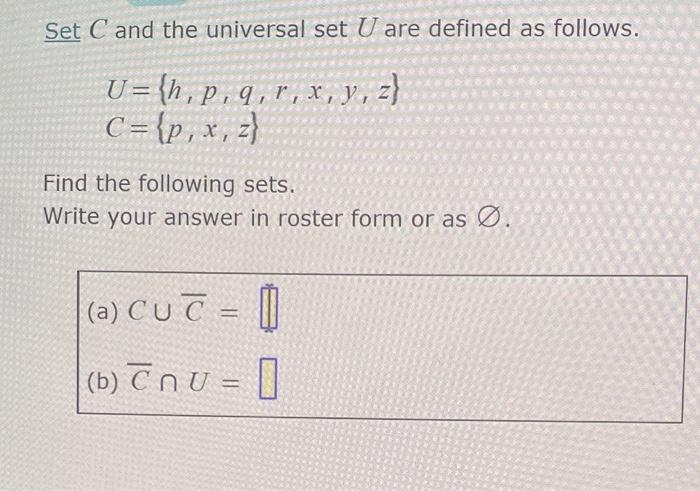 Solved Set C and the universal set U are defined as follows. | Chegg.com