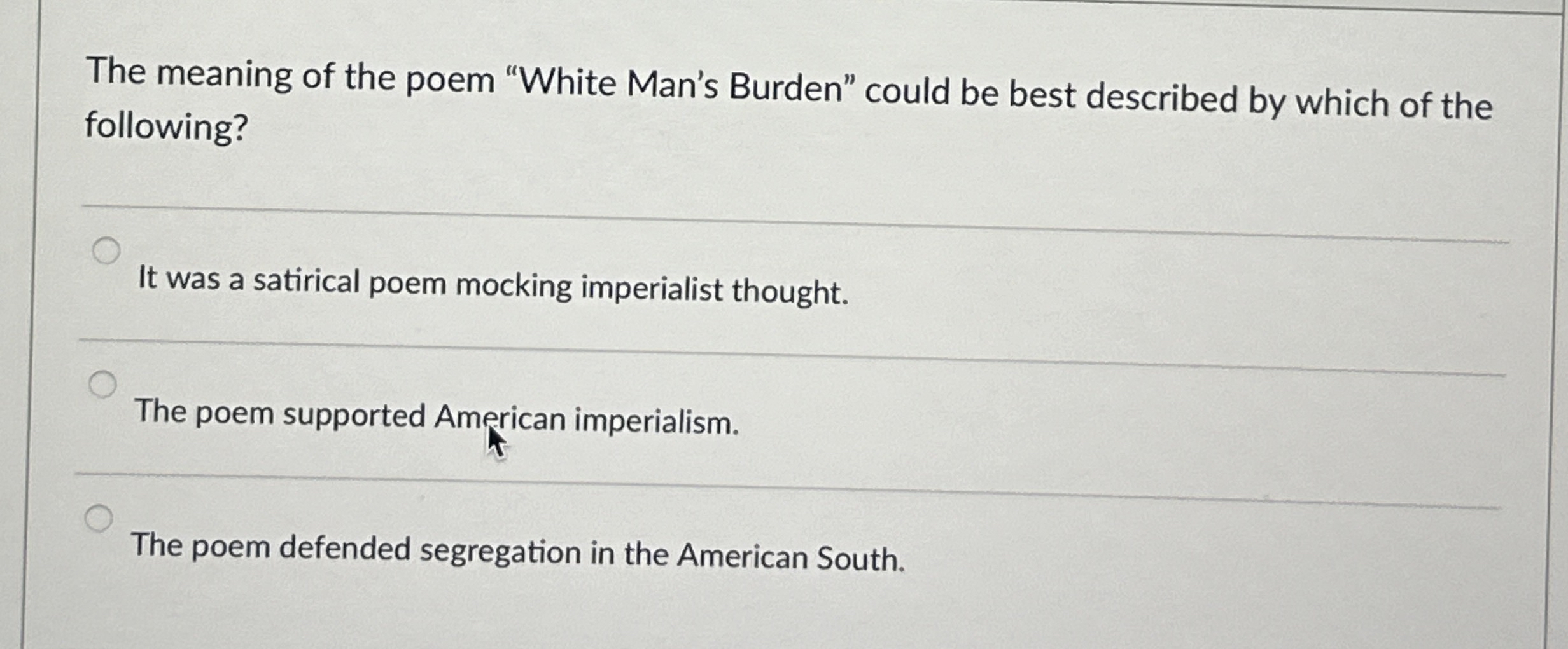 Solved The meaning of the poem "White Man's Burden" could be | Chegg.com