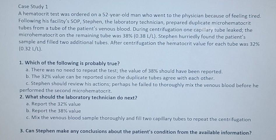 Solved Case Study 1 A hematocrit test was ordered on a | Chegg.com