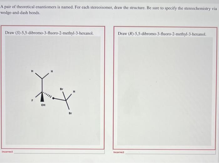 Solved A pair of theoretical enantiomers is named. For each | Chegg.com