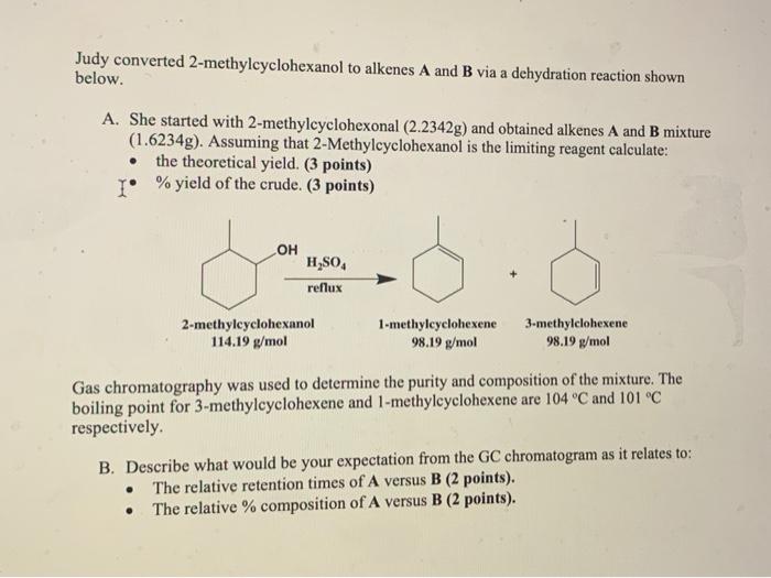 Solved Judy converted 2-methylcyclohexanol to alkenes A and | Chegg.com
