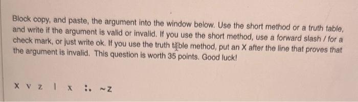 Block copy, and paste, the argument into the window | Chegg.com