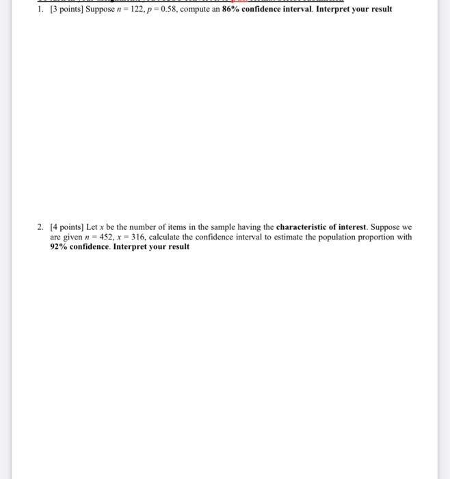 Solved 1. [3 points] Suppose n=122,p=0.58, compute an 86% | Chegg.com