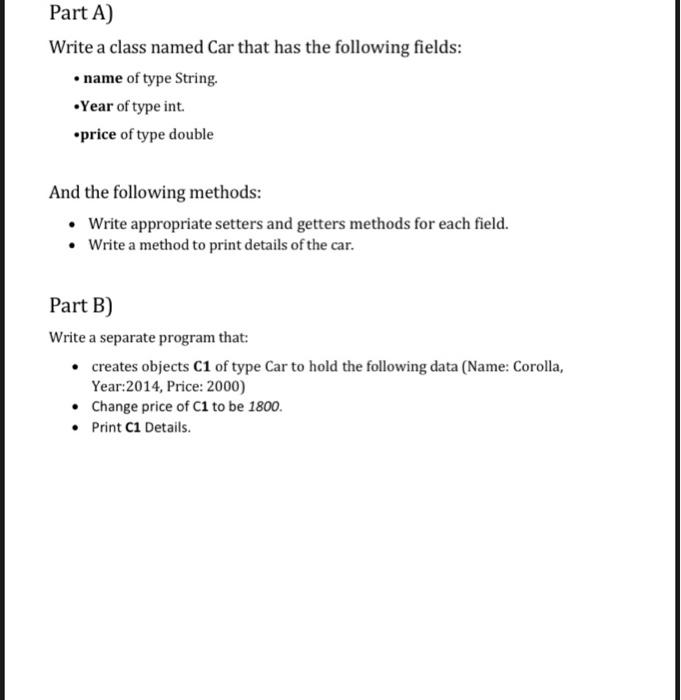 Solved Part A) Write a class named Car that has the | Chegg.com