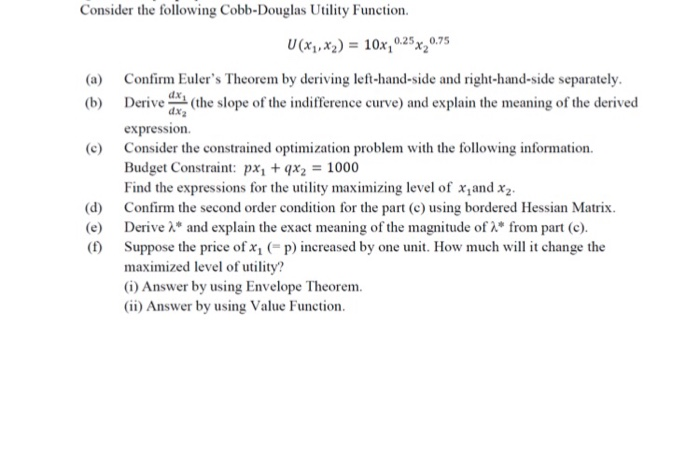 Solved Consider the following Cobb-Douglas Utility Function. | Chegg.com