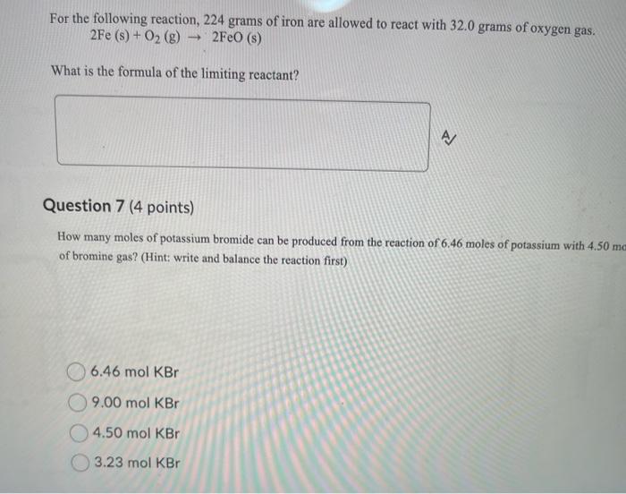 Solved For the following reaction, 224 grams of iron are | Chegg.com